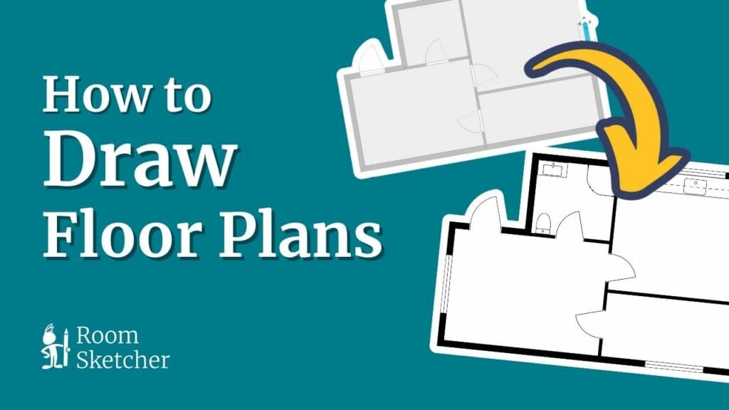 How to Draw Floor Plans | Create in 2D and 3D